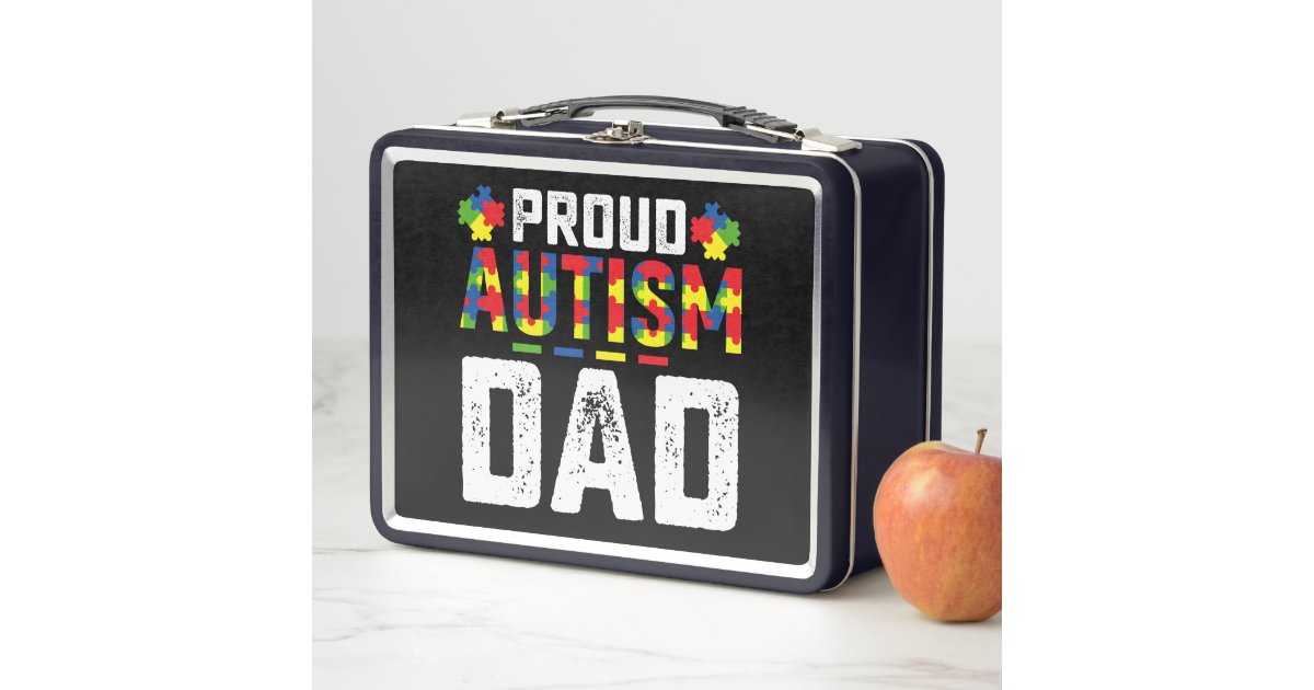 Proud Autism Dad Awareness Autistic Family Metal Lunch Box | Zazzle