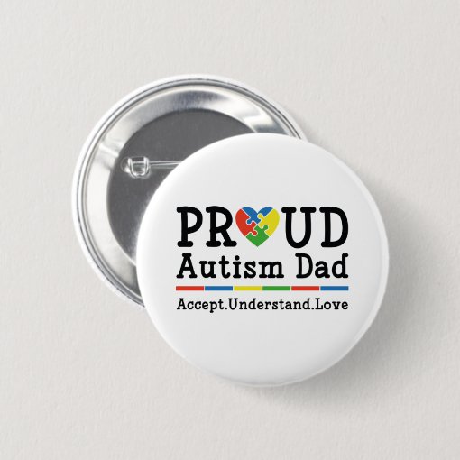 Proud Autism Dad Button | Zazzle