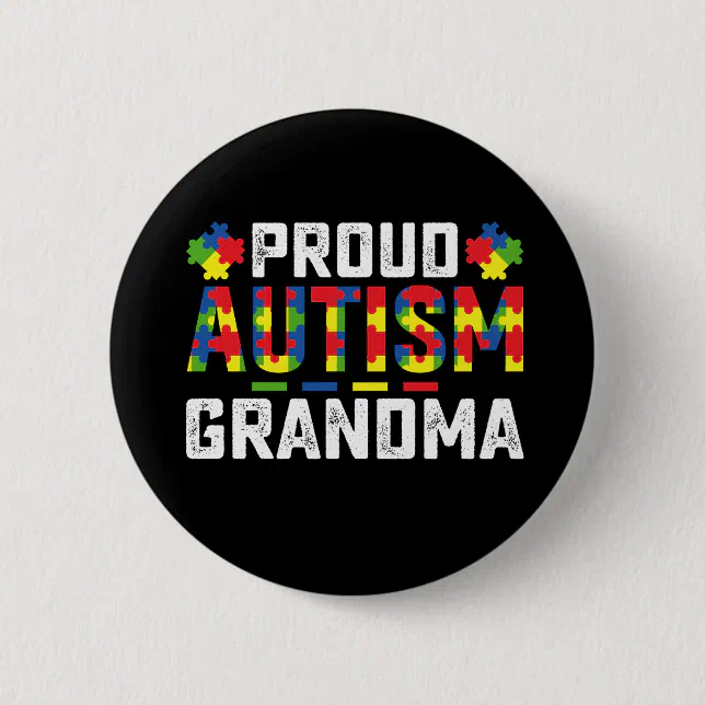 Proud Autism Grandma Awareness Autistic Family Button | Zazzle