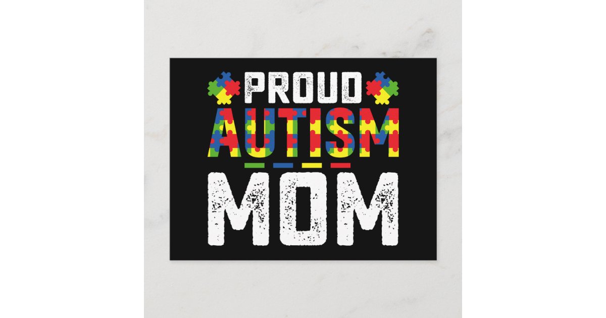 Proud Autism Mom Awareness Autistic Family Postcard | Zazzle