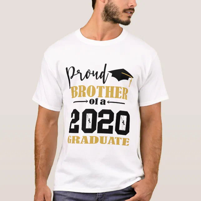 Proud Brother of a 2020 Graduate T-Shirt | Zazzle