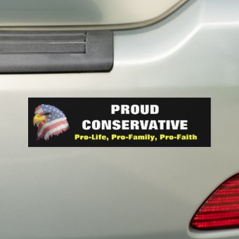 Proud Conservative Bumpersticker - Black Bumper Sticker | Zazzle
