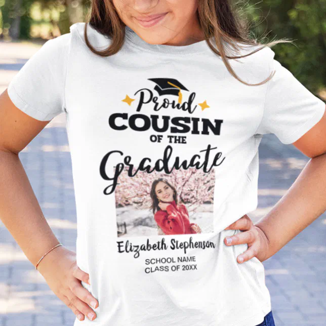 Proud Cousin of the graduate photo name T-Shirt | Zazzle