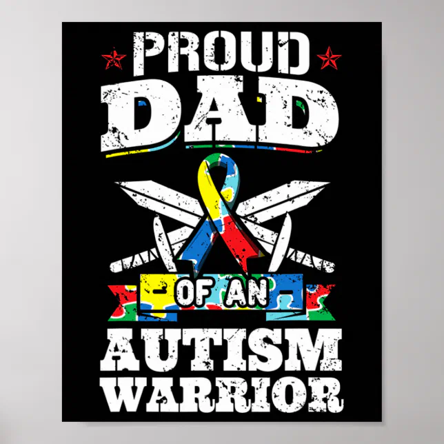 Proud Dad Of An Autism Warrior Autistic Awareness Poster | Zazzle