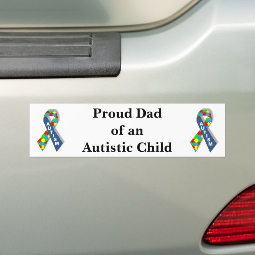 "Proud Dad of an Autistic Child" Bumper Sticker | Zazzle