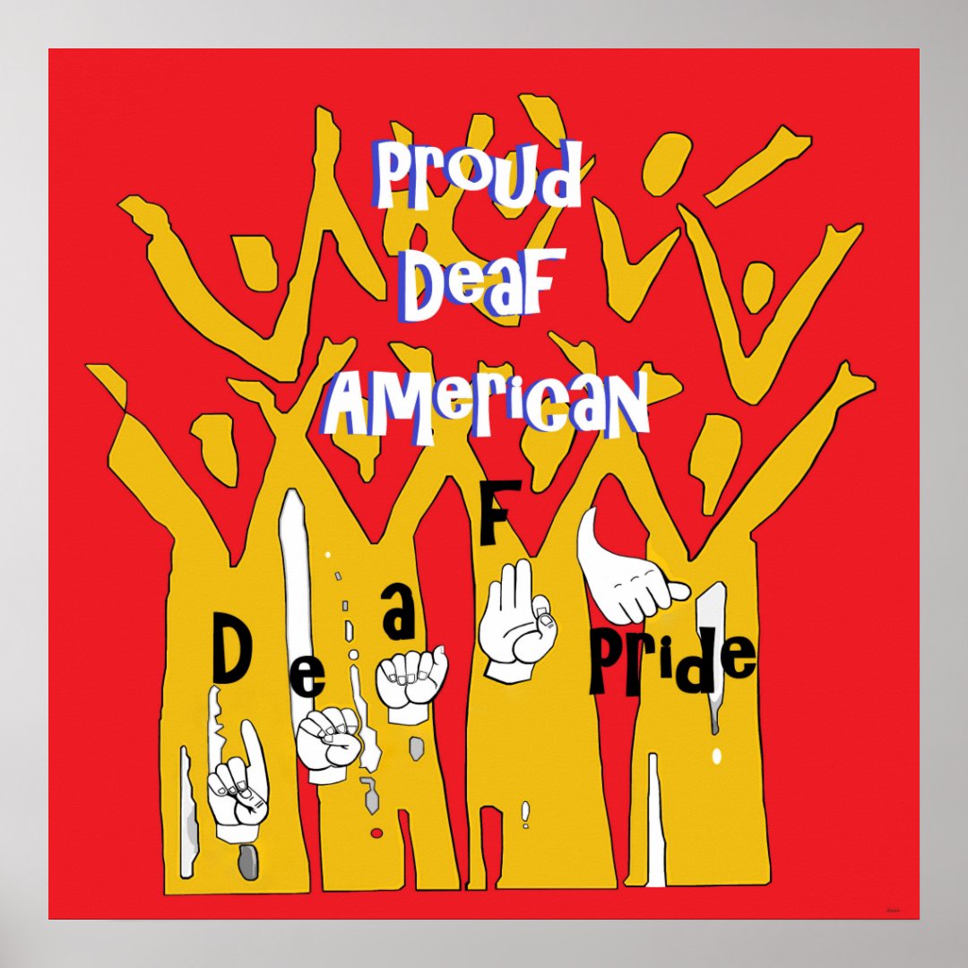 Proud Deaf American Poster | Zazzle
