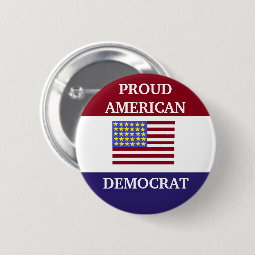 PROUD DEMOCRAT BUTTON | Zazzle