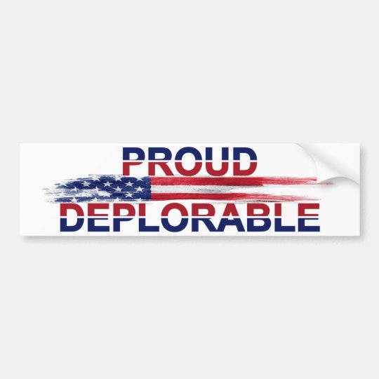 Proud Deplorable Bumper Sticker | Zazzle.com