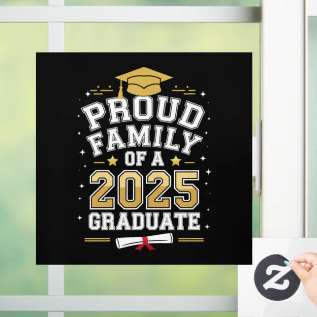 Proud Family Of A 2025 Graduate Graduation Window Cling | Zazzle