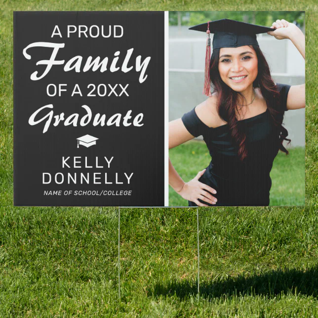 Proud Family of a Graduate Photo Yard Sign | Zazzle