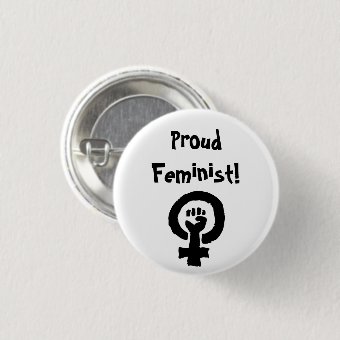 Proud Feminist Pin | Zazzle