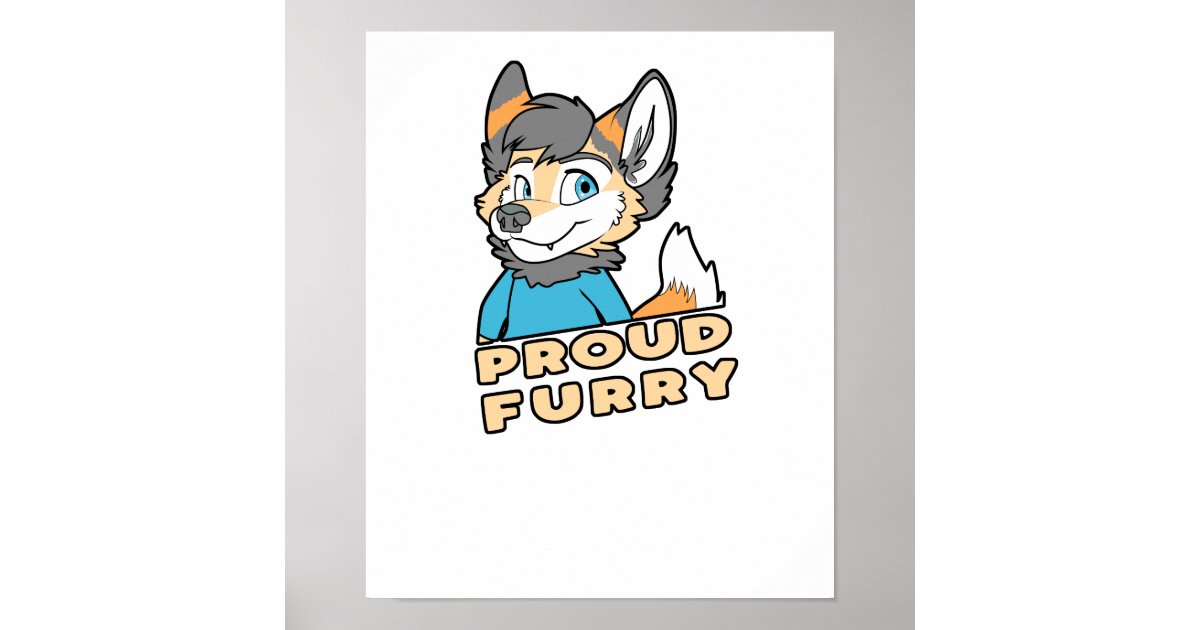 Proud Furry Cute Funny Furry Fandom Fursuit Gift Poster | Zazzle.com