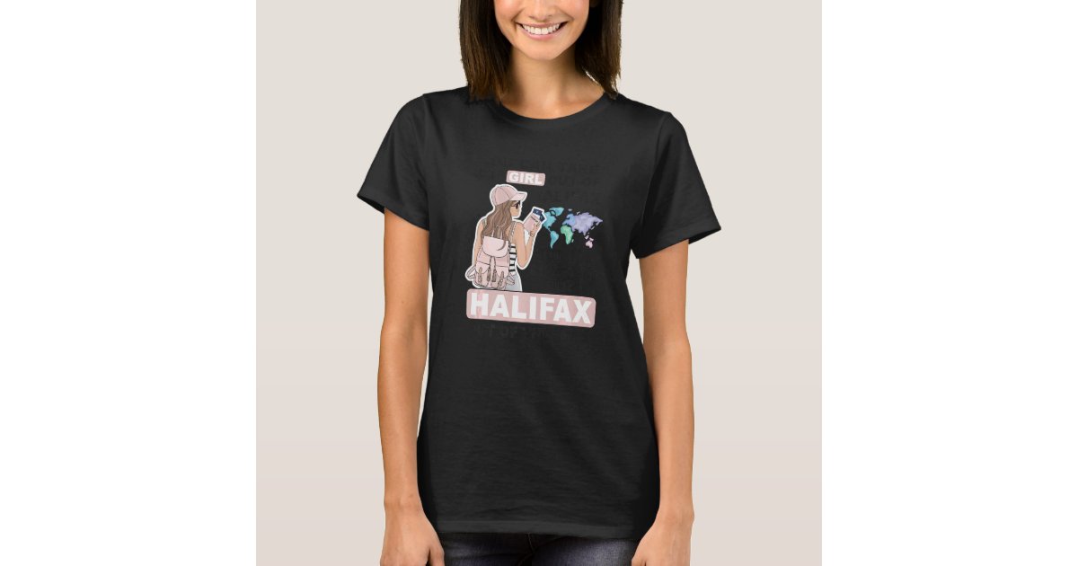 Proud Halifax Girl Cool Girl from Halifax City T-Shirt | Zazzle