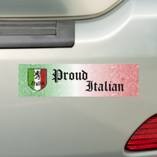 Proud Italian Bumper Sticker | Zazzle