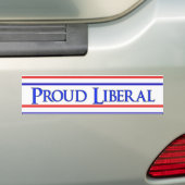 Proud Liberal Bumper Sticker | Zazzle