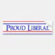 Proud Liberal Bumper Sticker | Zazzle