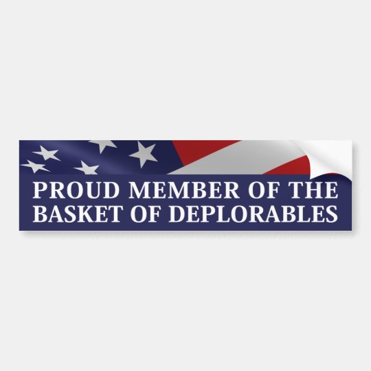 Proud Member Of The Basket of Deplorables Bumper Sticker | Zazzle.com