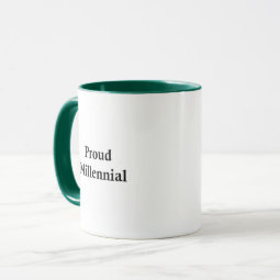 Proud Millennial Mug | Zazzle