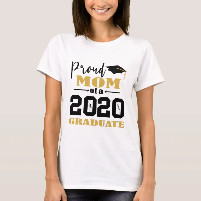 Proud Mom of a 2020 Graduate T-Shirt | Zazzle