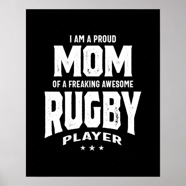 Proud Mom Of An Awesome Rugby Player Poster | Zazzle