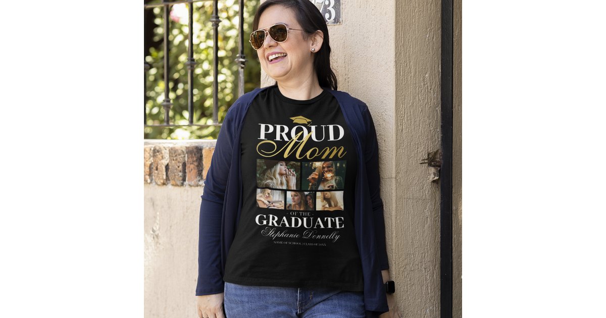 Proud Mom of the Graduate T-Shirt | Zazzle