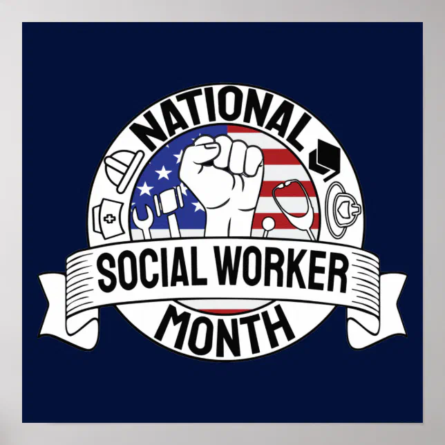 Proud Motivating National Social worker Month US Poster | Zazzle
