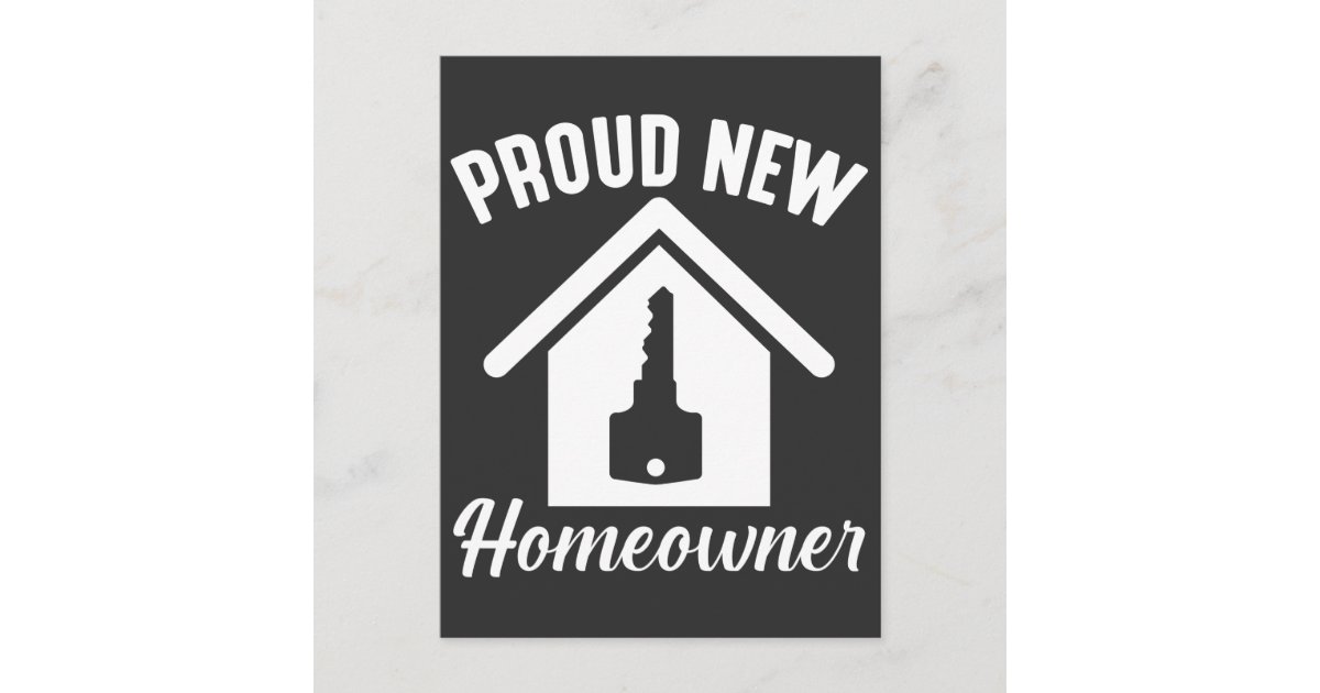 Proud New Homeowner Property Housewarming Postcard | Zazzle