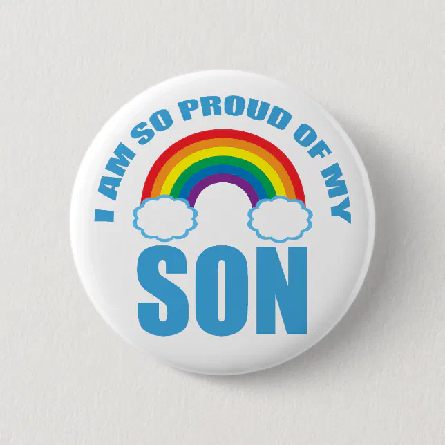 Proud of My Son Rainbow Gay Pride Parent Button | Zazzle