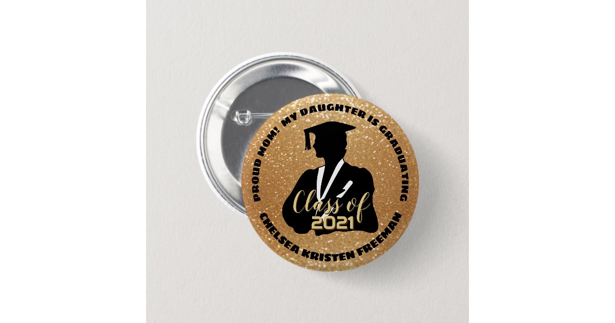 Proud Parent - Daughter Graduating Button | Zazzle