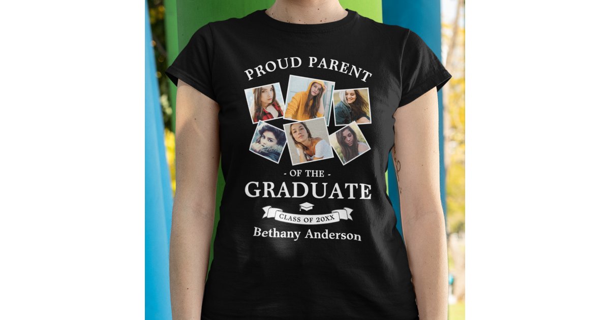 Proud Parent Graduation Photo Collage T-Shirt | Zazzle