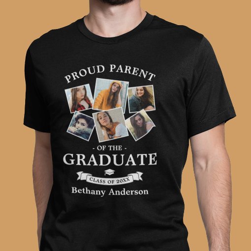 Proud Parent Graduation Photo Collage T-Shirt | Zazzle