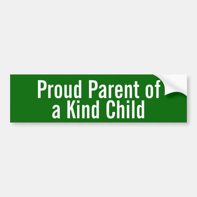 Proud Parent of a Kind Child Bumper Sticker | Zazzle
