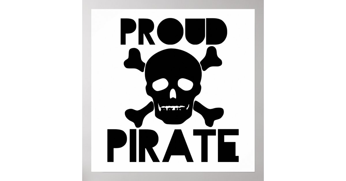 Proud Pirate Poster | Zazzle