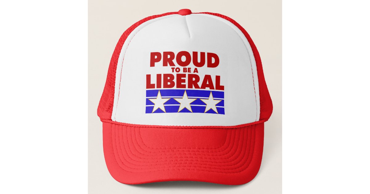PROUD TO BE A LIBERAL cap | Zazzle