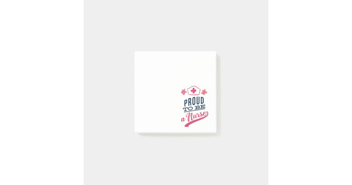 Proud to be a Nurse Post-it Notes | Zazzle