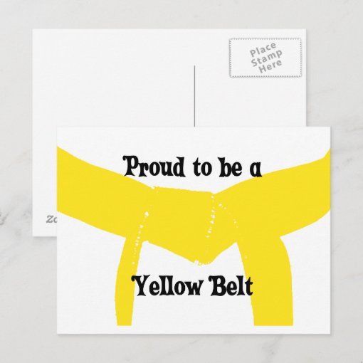 Proud to be a Yellow Belt Postcard | Zazzle
