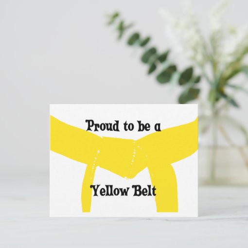 Proud to be a Yellow Belt Postcard | Zazzle