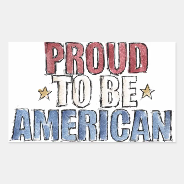 Proud to be American Design Rectangular Sticker | Zazzle