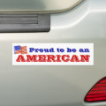 Proud to be an American Bumper Sticker | Zazzle