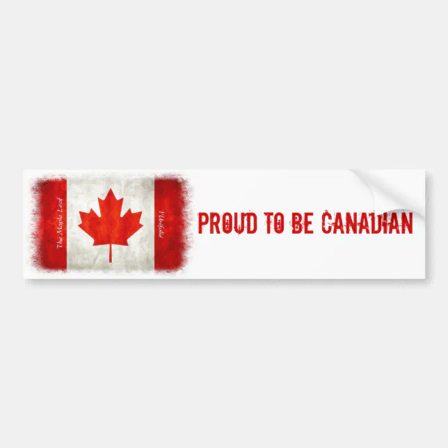 Proud to be Canadian - Flag Bumper Sticker | Zazzle
