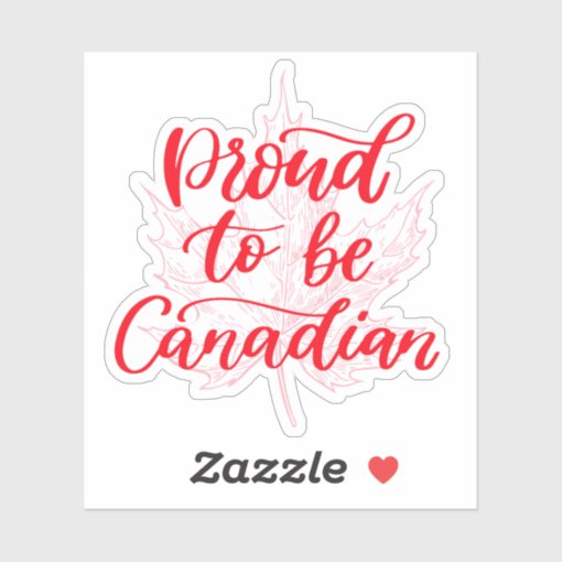 Proud to be Canadian Maple Leaf | Canada Day Sticker | Zazzle