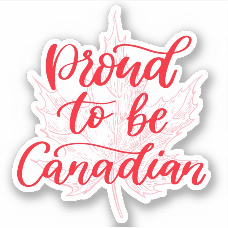 Proud to be Canadian Maple Leaf | Canada Day Sticker | Zazzle