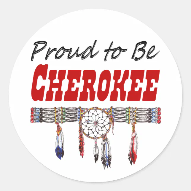 Proud to be Cherokee Window Decal or Stickers | Zazzle