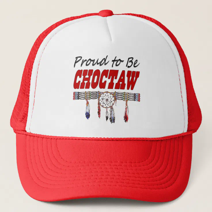 Proud To Be Choctaw Hat | Zazzle