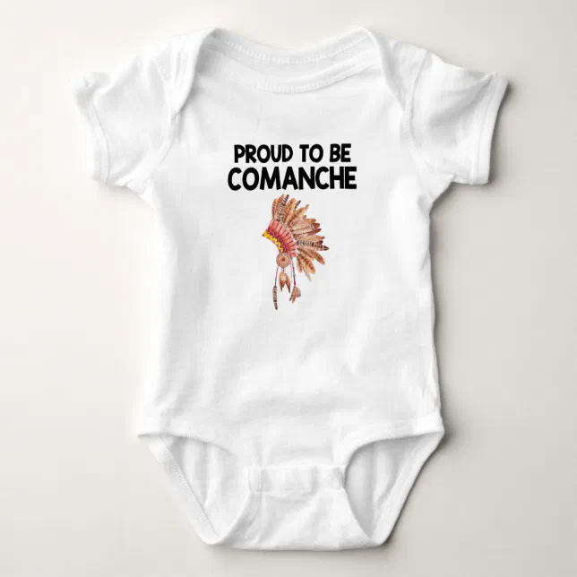 Proud To Be Comanche Native American Baby Bodysuit | Zazzle