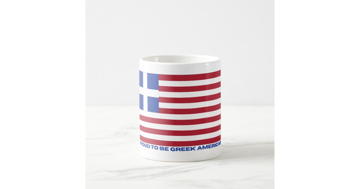 PROUD TO BE GREEK AMERICAN! COFFEE MUG | Zazzle