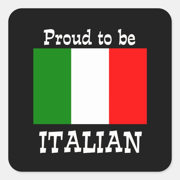 Proud to be Italian Square Sticker | Zazzle.com