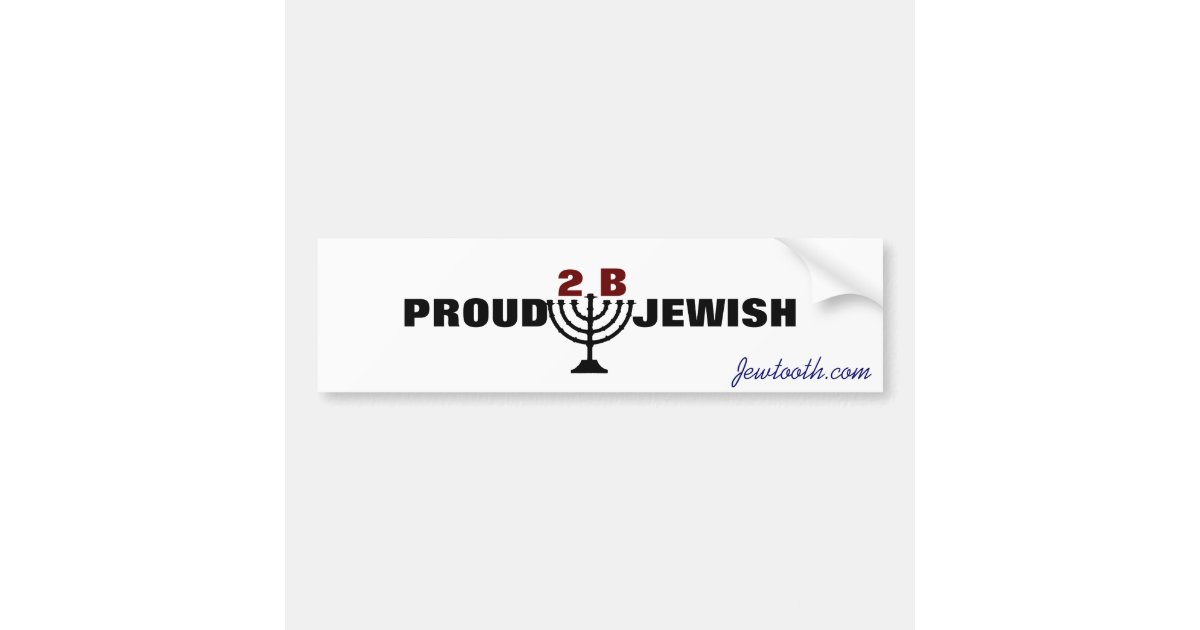 Proud to be Jewish! Bumper Sticker | Zazzle