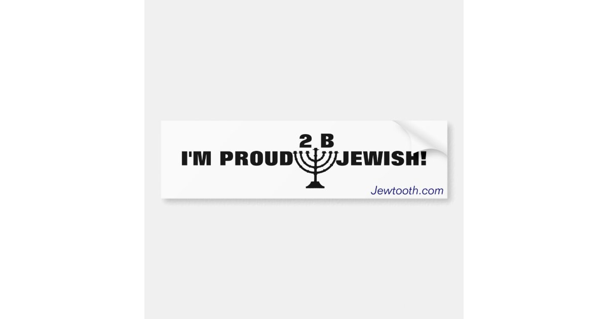 Proud to be Jewish! Bumper Sticker | Zazzle