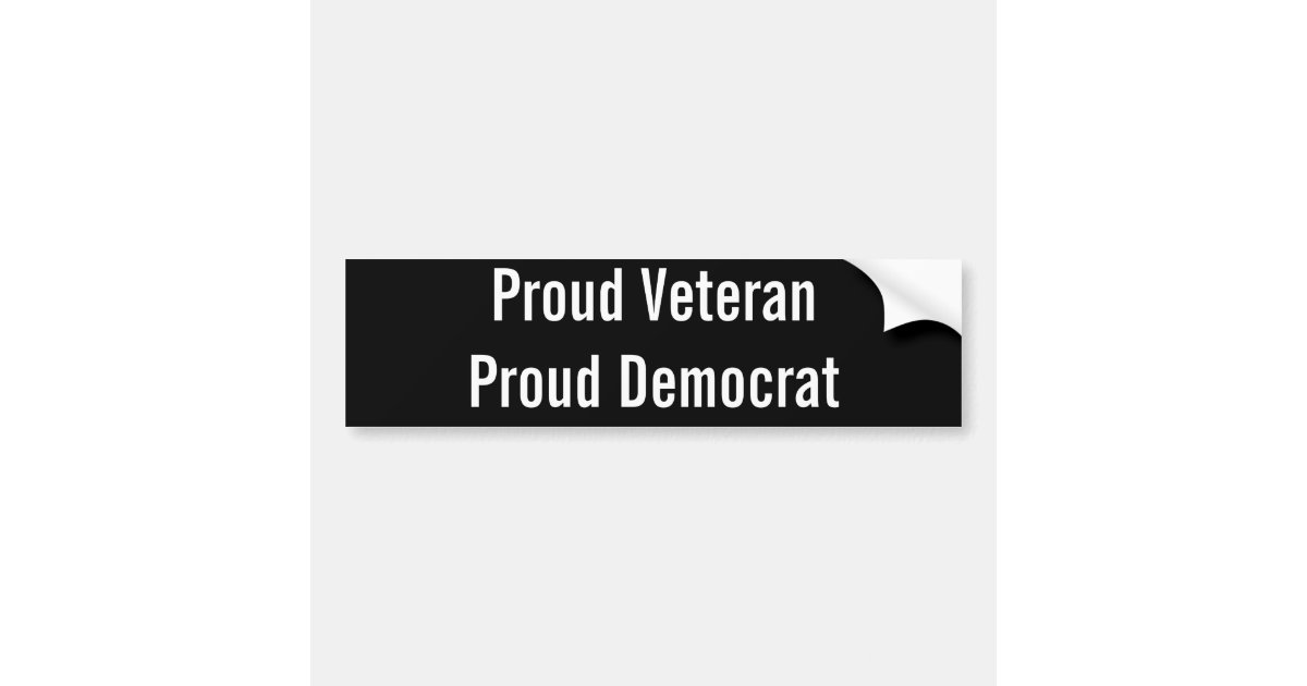 Proud Veteran Proud Democrat Bumper Sticker | Zazzle